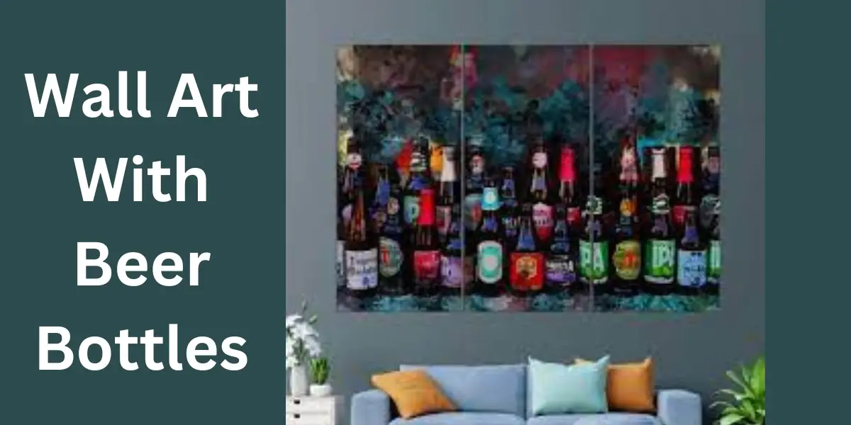 24 Creative Decoration Ideas With Beer Bottles